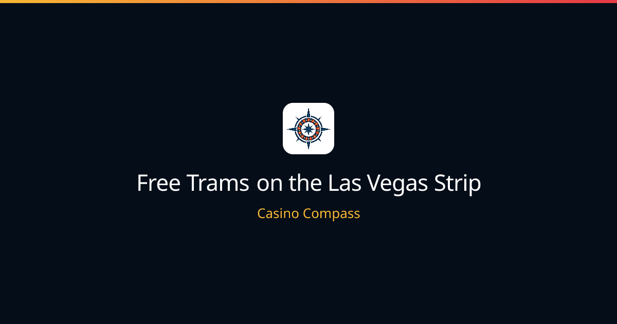 Free Trams on the Las Vegas Strip: Routes, Hours & Stations | Casino ...